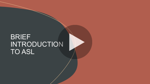 Brief Introduction to ASL