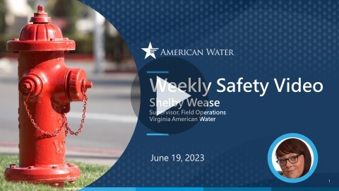 Weekly Safety Video 6-19-23