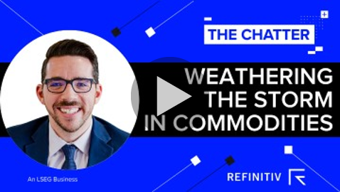 Weathering the Storm in Commodities | Refinitiv