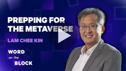 Lam Chee Kin - Prepping for the Metaverse