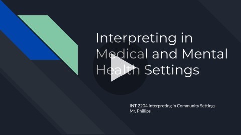 INT2204 Interpreting in Medical and Mental Health Settings