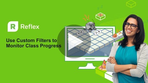 Use Filters to Monitor Class Progress