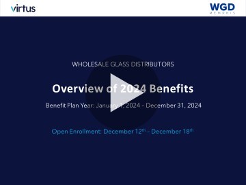 Wholesale Glass Distributors Open Enrollment Presentation 2024