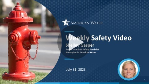 Weekly Safety Video 7-31-23